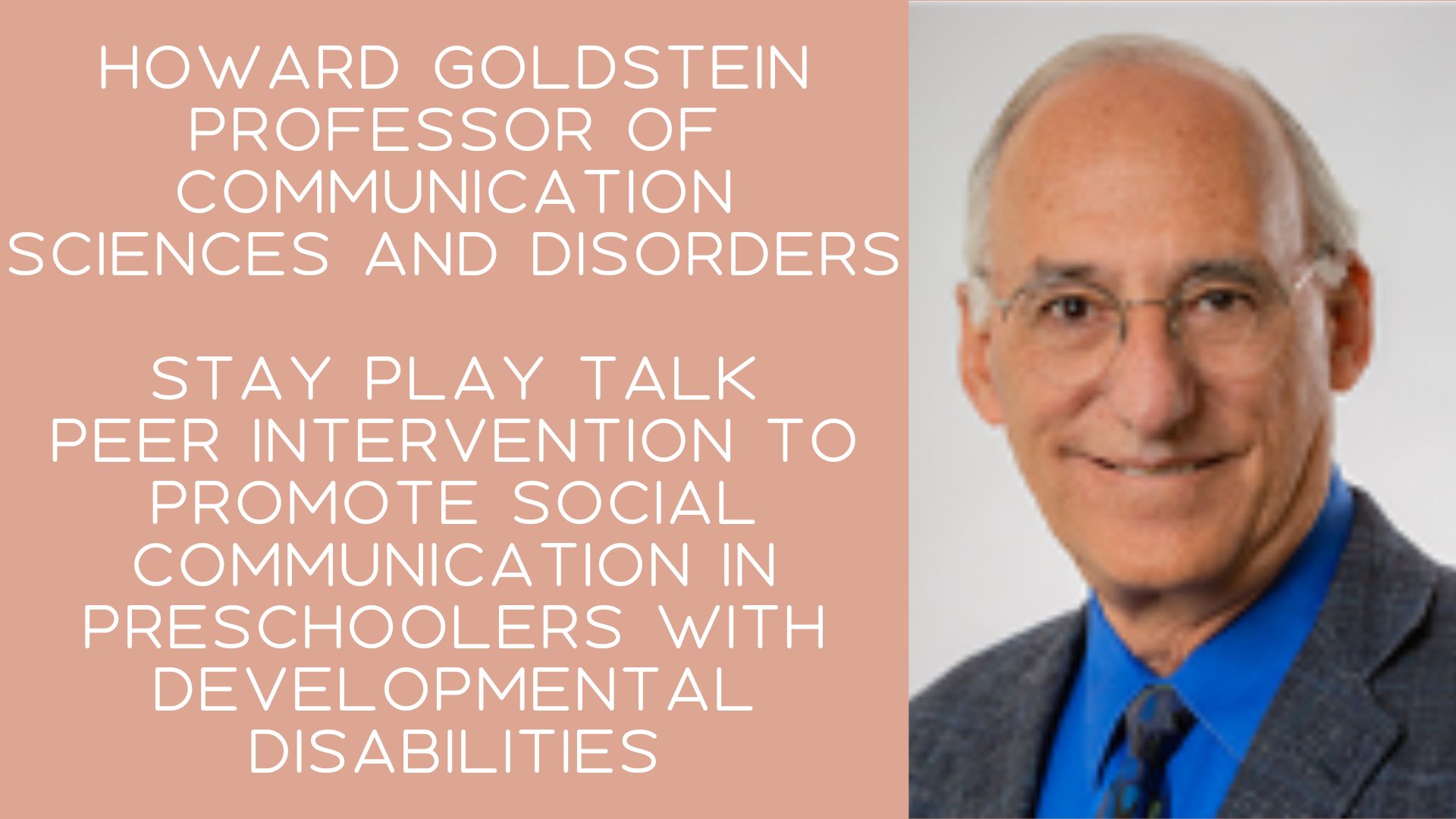 Professor Howard Goldstein - Stay Play Talk